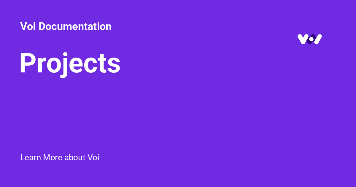 Projects - Voi Documentation