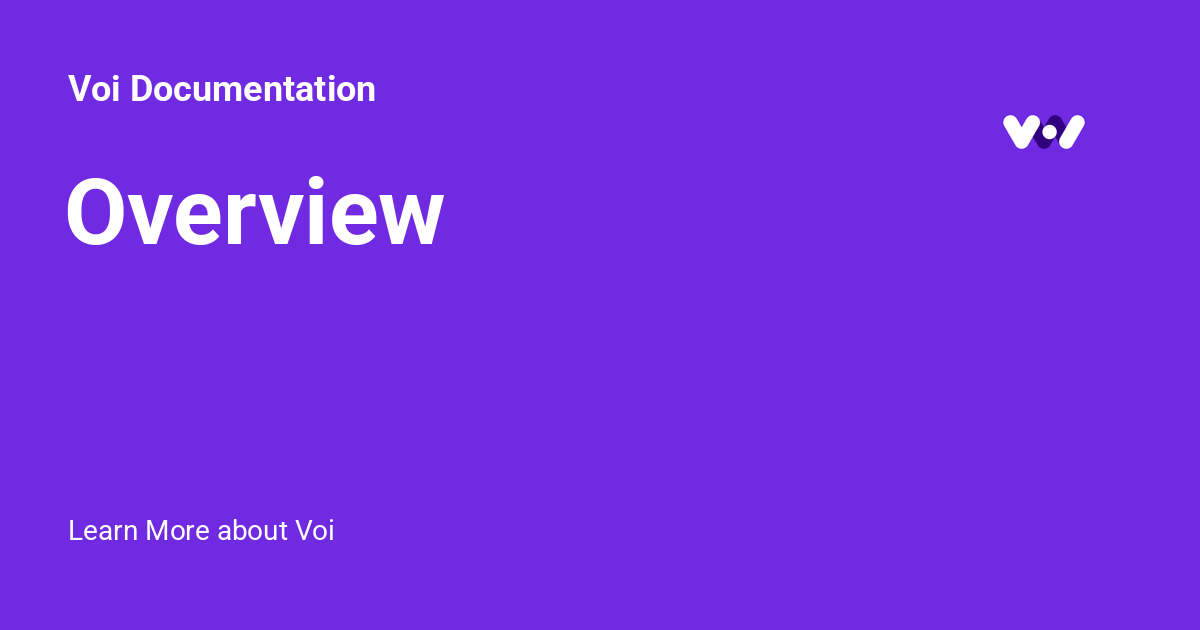 Overview - Voi Documentation