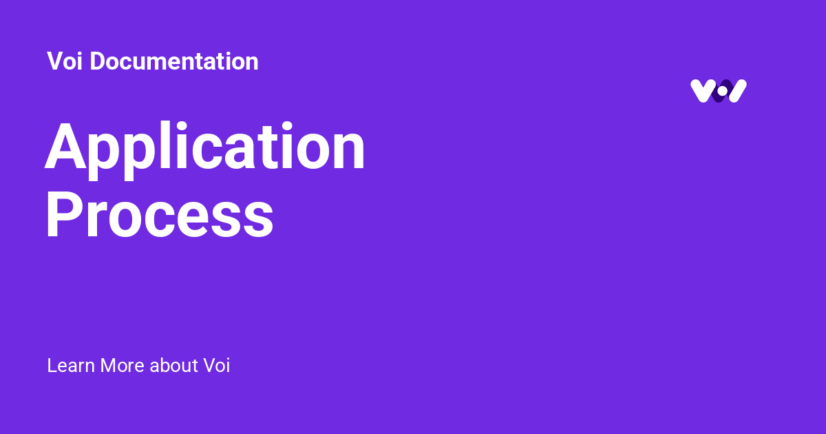 Application Process - Voi Documentation