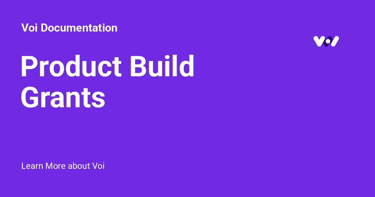 Product Build Grants - Voi Documentation