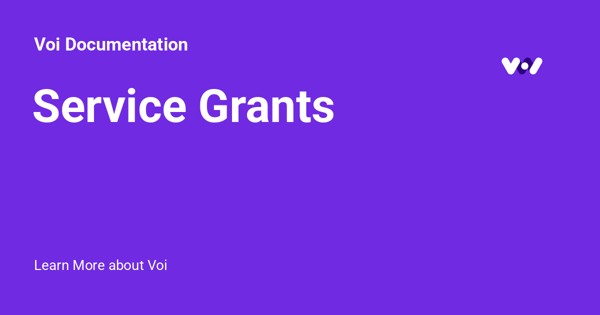 Service Grants - Voi Documentation