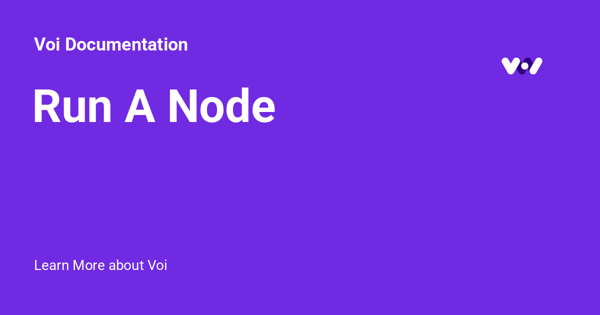 Run A Node - Voi Documentation